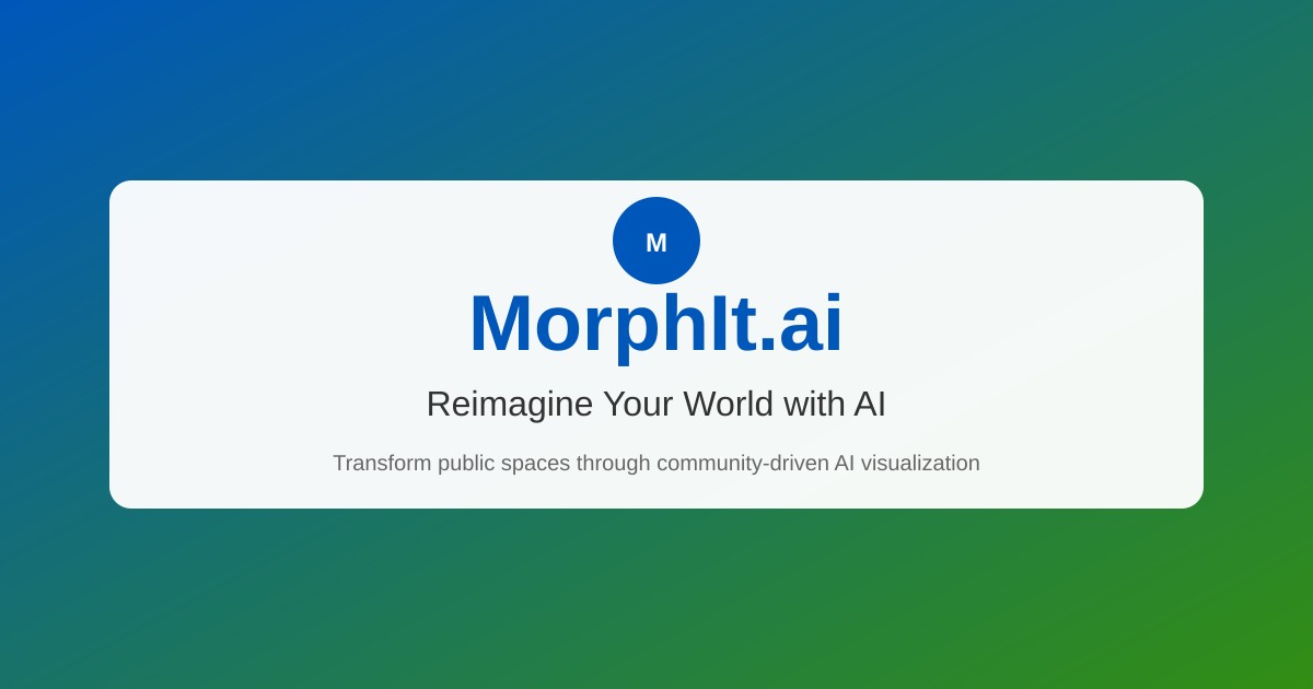 MorphIt.ai - Reimagine Your World with AI